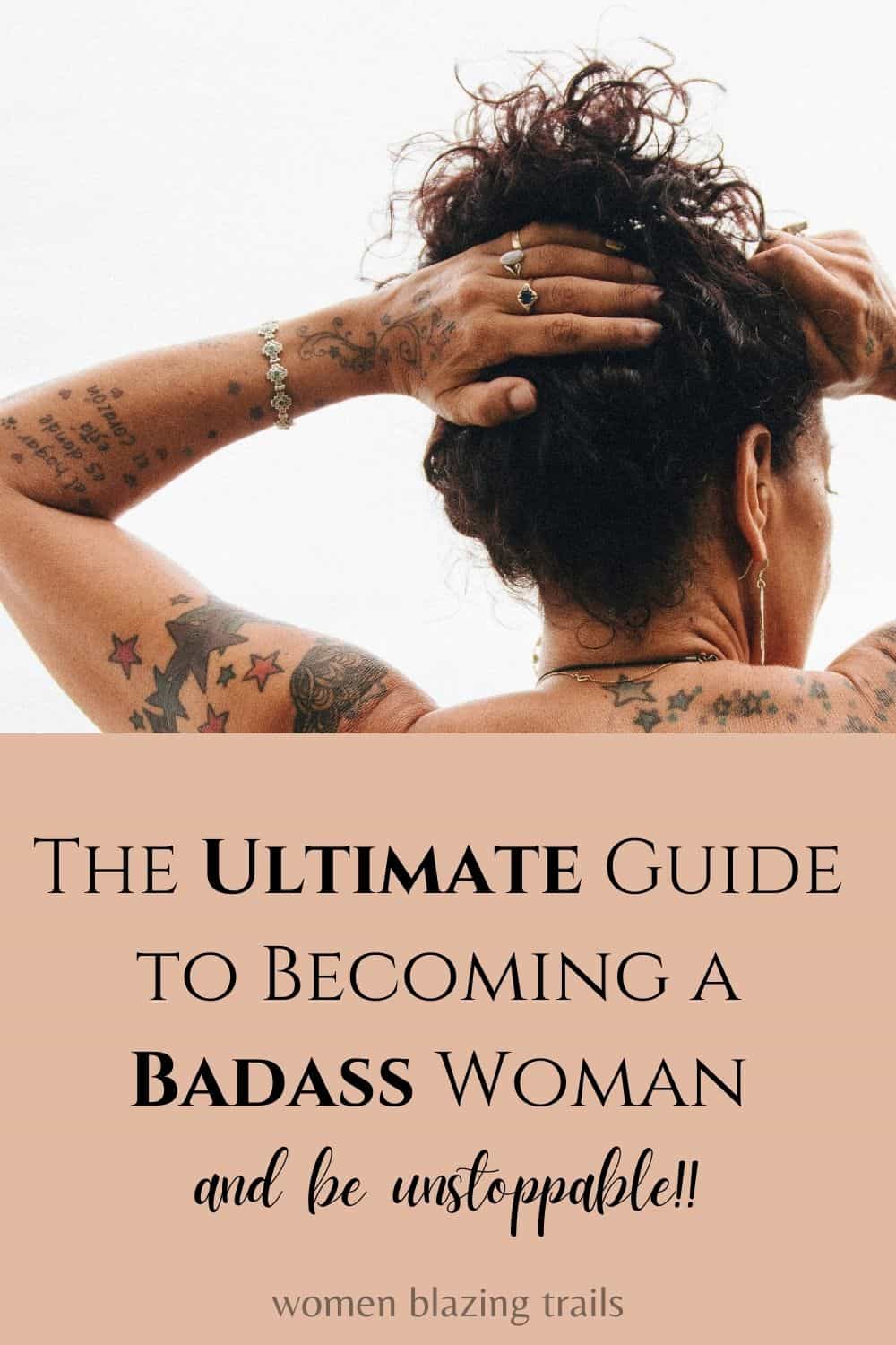 How To Be A Badass Woman In 10 Simple Ways