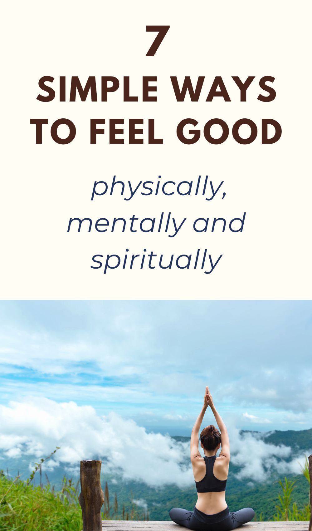 7 Simple Ways To Feel Good Physically And Mentally
