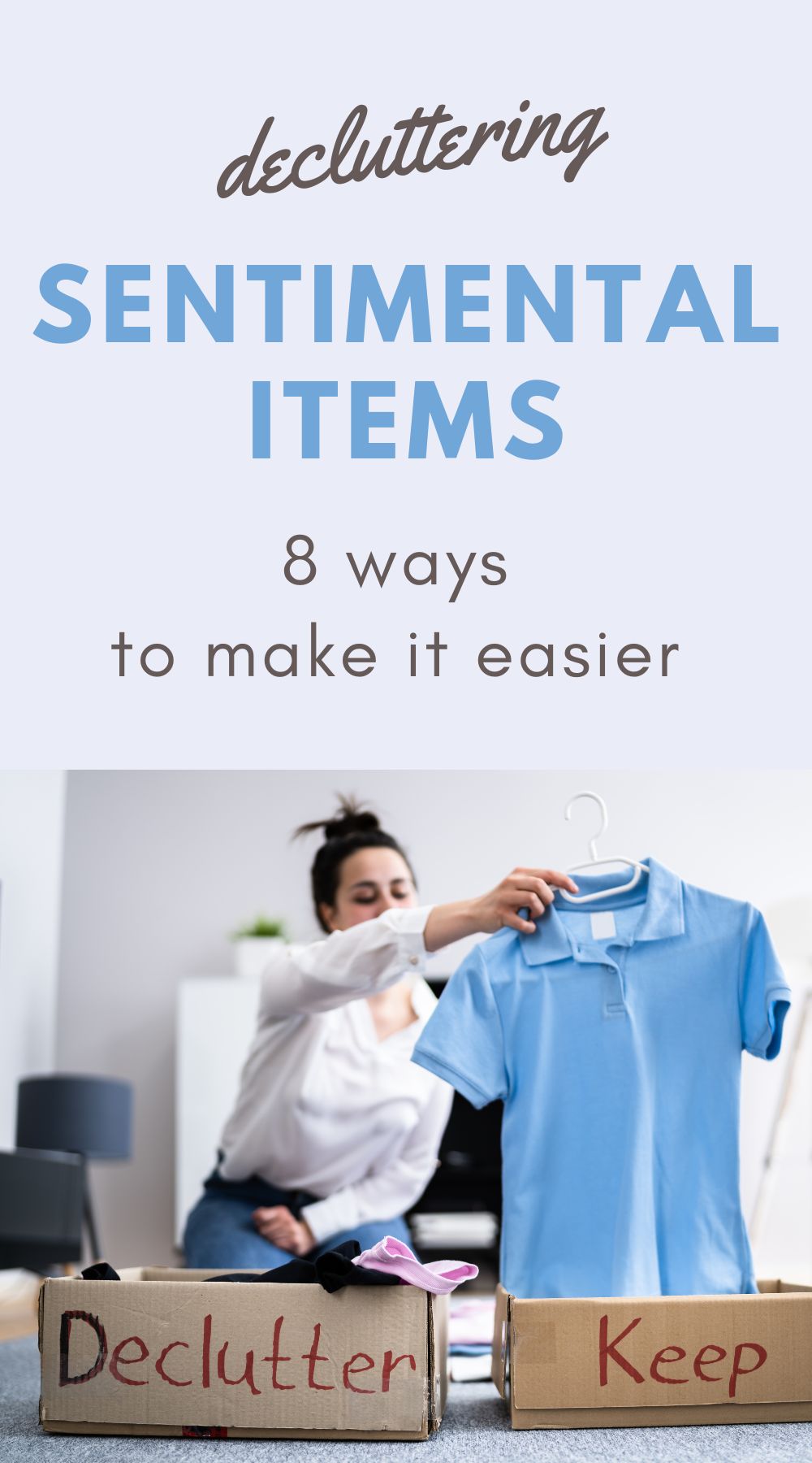 Decluttering Sentimental Items: 8 Ways To Make It Easy