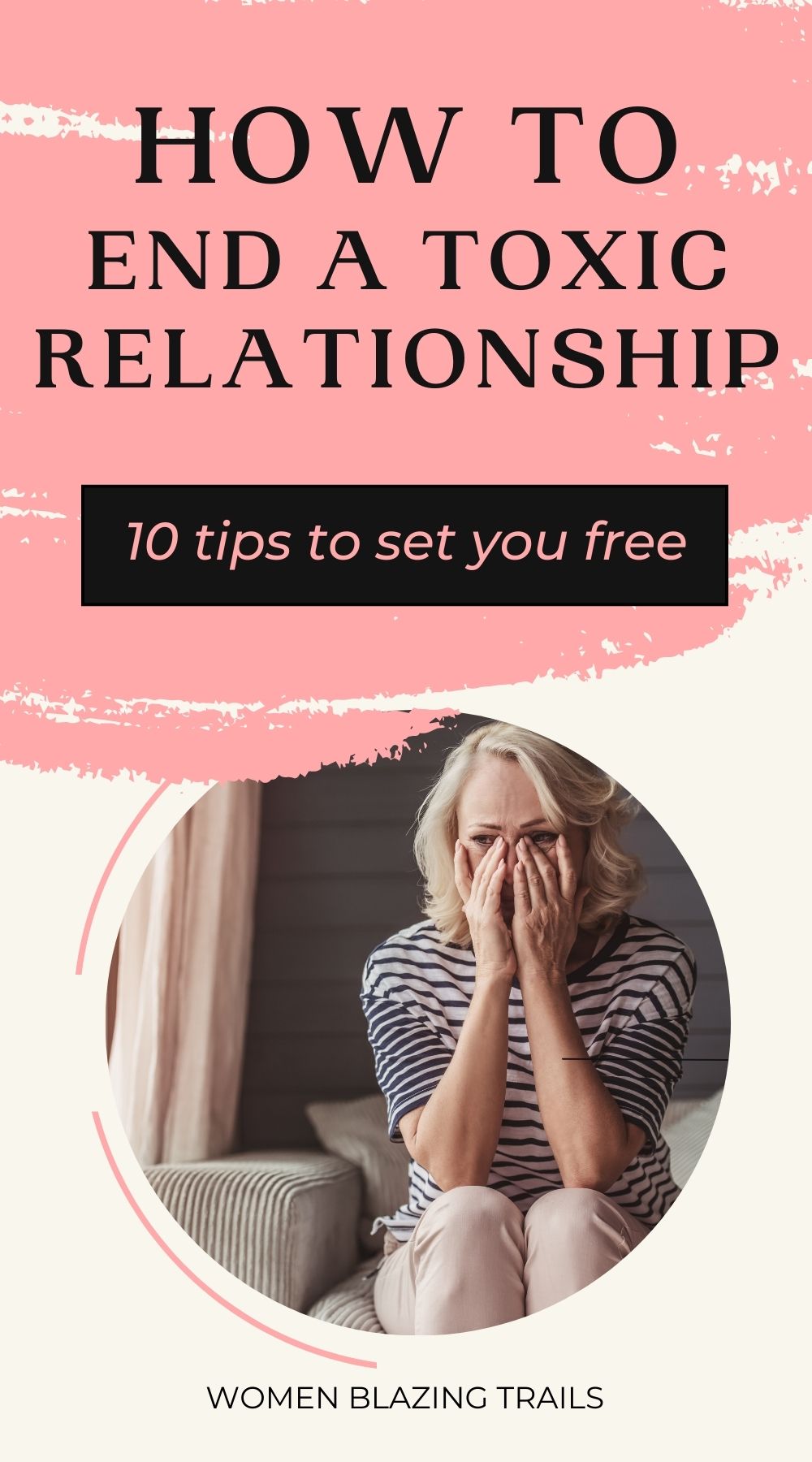 How To End A Toxic Relationship With Someone You Love