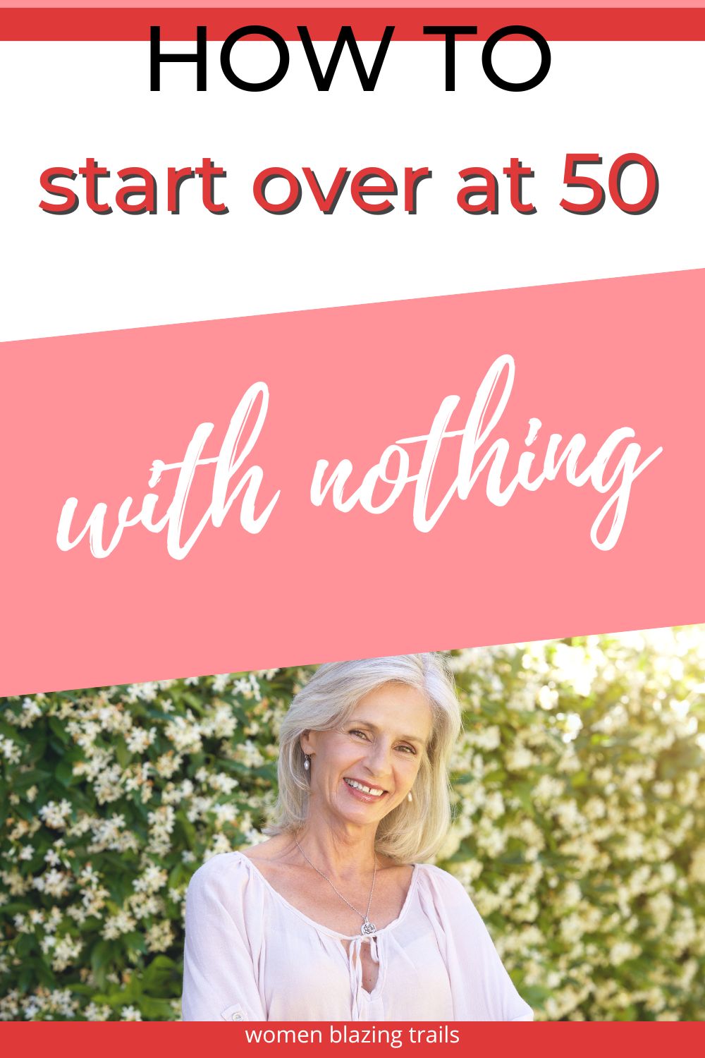 How to Start Over at 50 With No Money and Little Hope