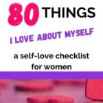 80 Things I Love About Myself: Self Love List For Women Over 50